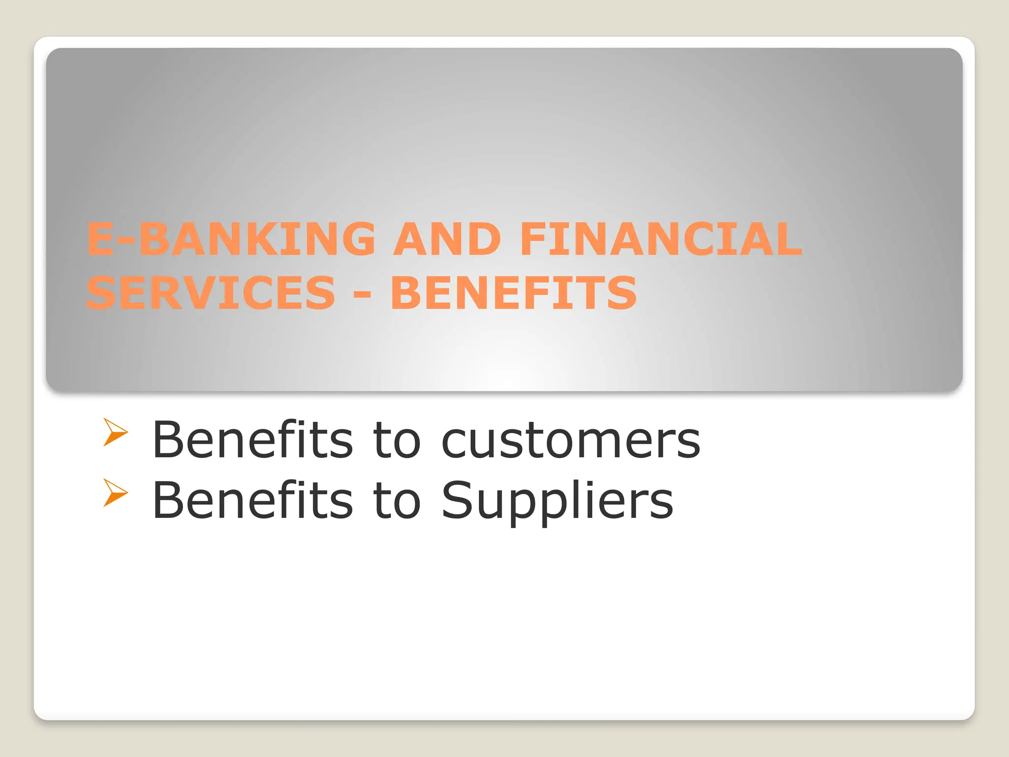 E-BANKING PPT (2).pptx meaning Definition, Advantages and Disadvantages | PPT