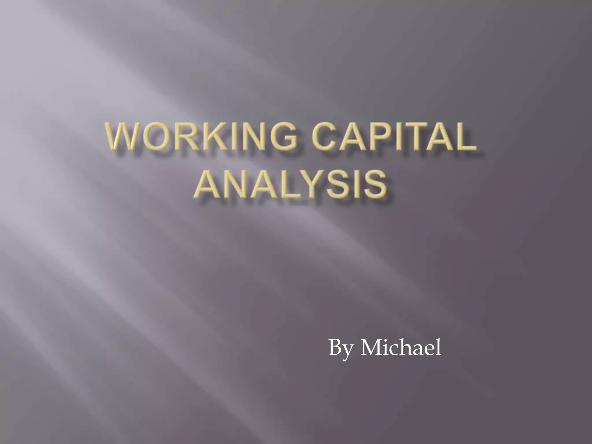 Working capital analysis | PPTX