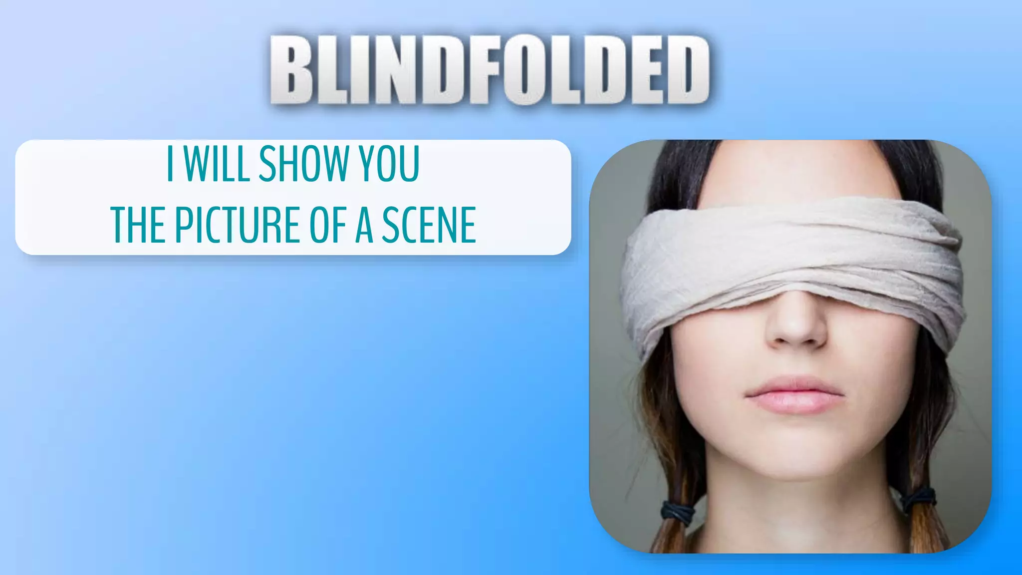 E - Blindfolded activity.pptx