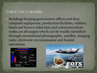 E bomb | PPTX | Arms & Ammunition | Sensitive Topics