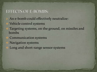 E bomb | PPTX | Arms & Ammunition | Sensitive Topics