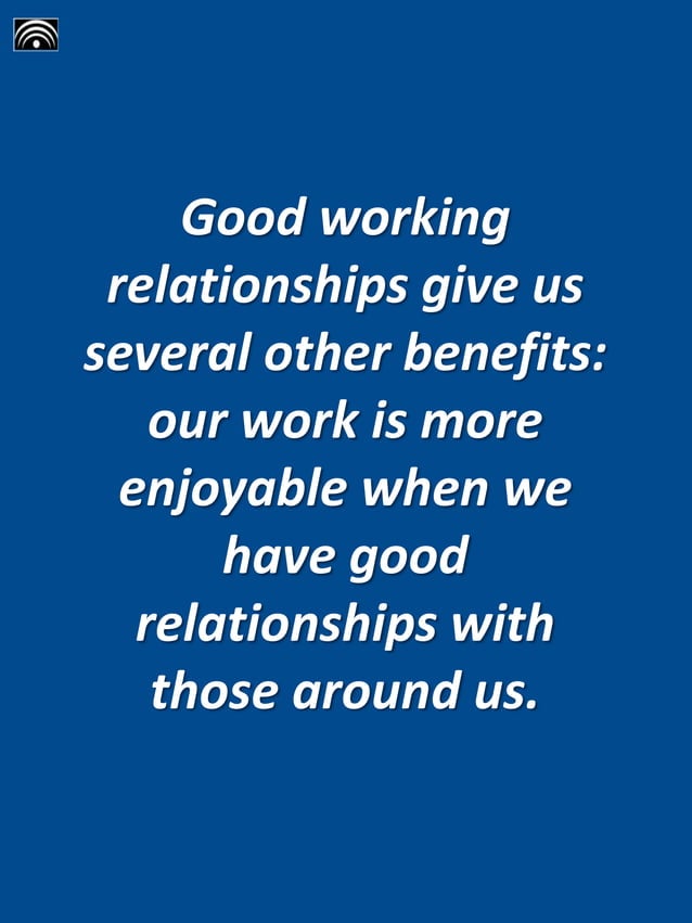 Building Great Work Relationships | PPTX