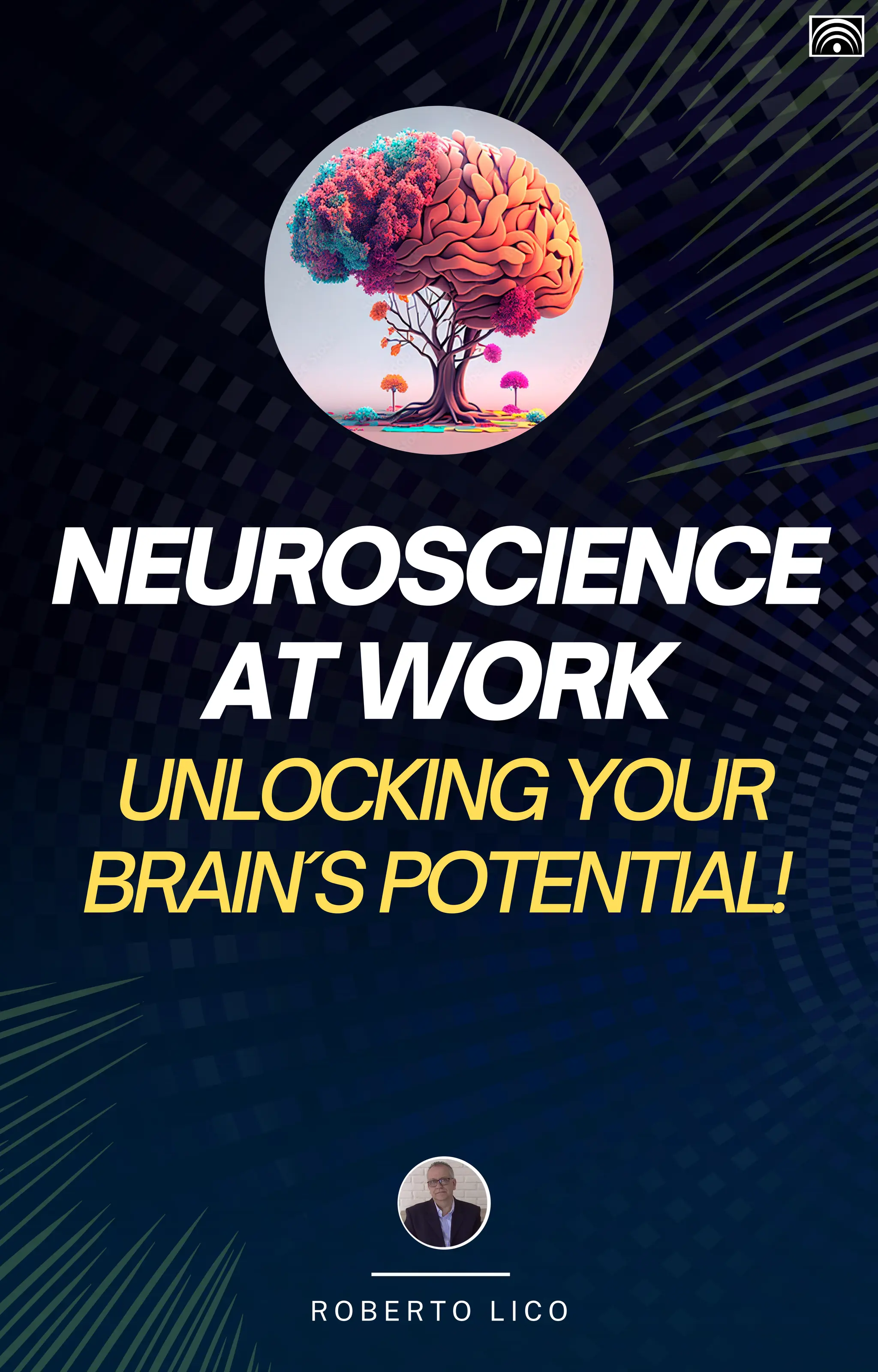 E-book - Neuroscience at Work - Unlocking your Brain´s Potential ...