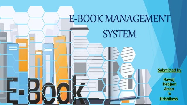 E-BOOK MANAGEMENT SYSTEM PowerPoint Presentation | PPTX | Operating ...
