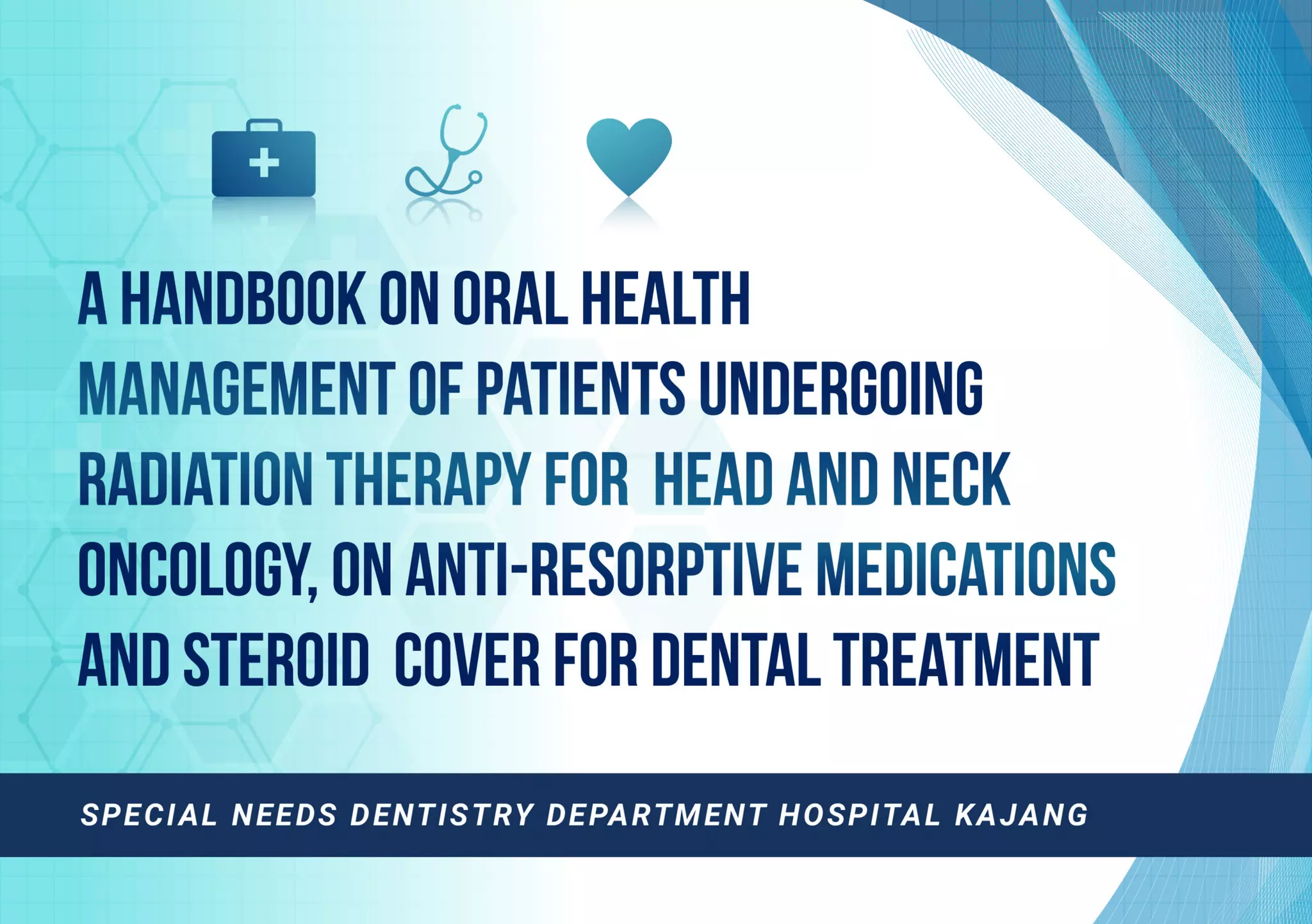 A Handbook on Oral Health Management of Patients Undergoing Radiation ...