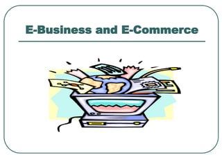 e-business and e-commerce Examples of E-Commerce.ppt