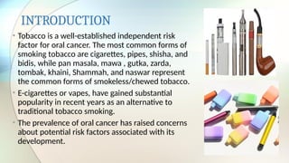 E-CIAGRETTES_AND_ORAL_CANCER[1][1] oral surgery | PPTX