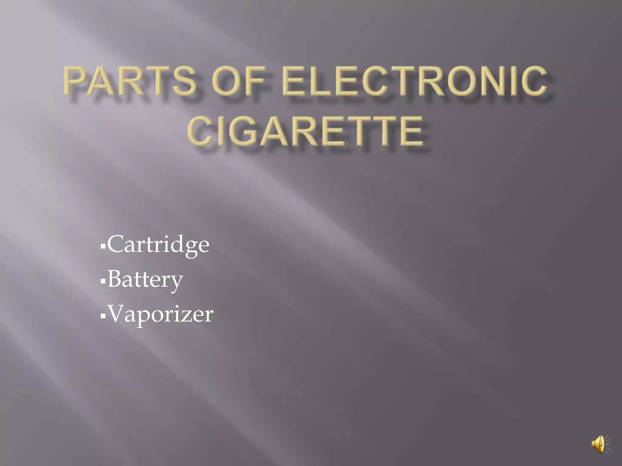 E cigarettes ppt | PPSX