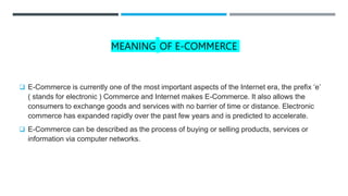 E-Commerce and E- Businesss | PPTX