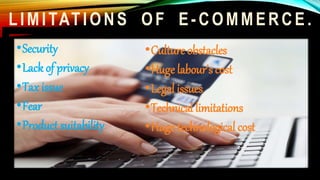 Features of e commerce and advantages 123 | PPTX