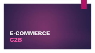 E-Commerce C2B.pptx
