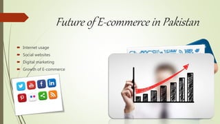 E commerce industry in pakistan | PPTX