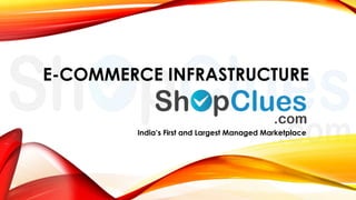 E commerce infrastructure | PPTX