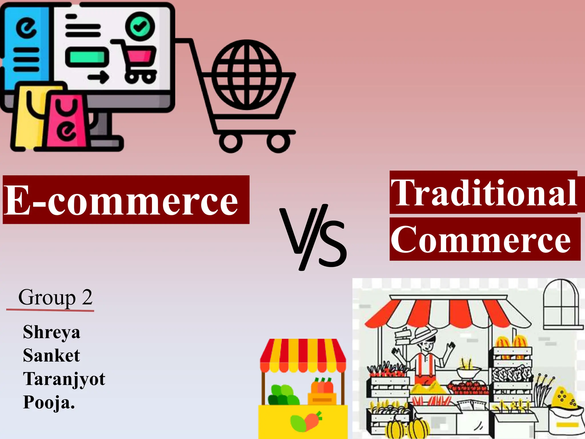 E-commerce Vs Traditional Commemvjrejgfnijelh gildfhviulefhrce.pptx