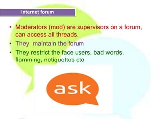 E-communication: Internet Forums, Blogs, Bulletin boards, | PPTX