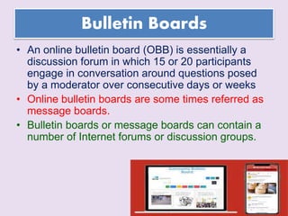 E-communication: Internet Forums, Blogs, Bulletin boards, | PPTX