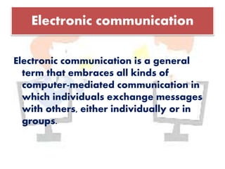 E-communication: Internet Forums, Blogs, Bulletin boards, | PPTX