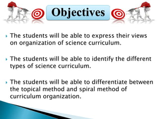 Construction & Organization of Curriculum | PPTX