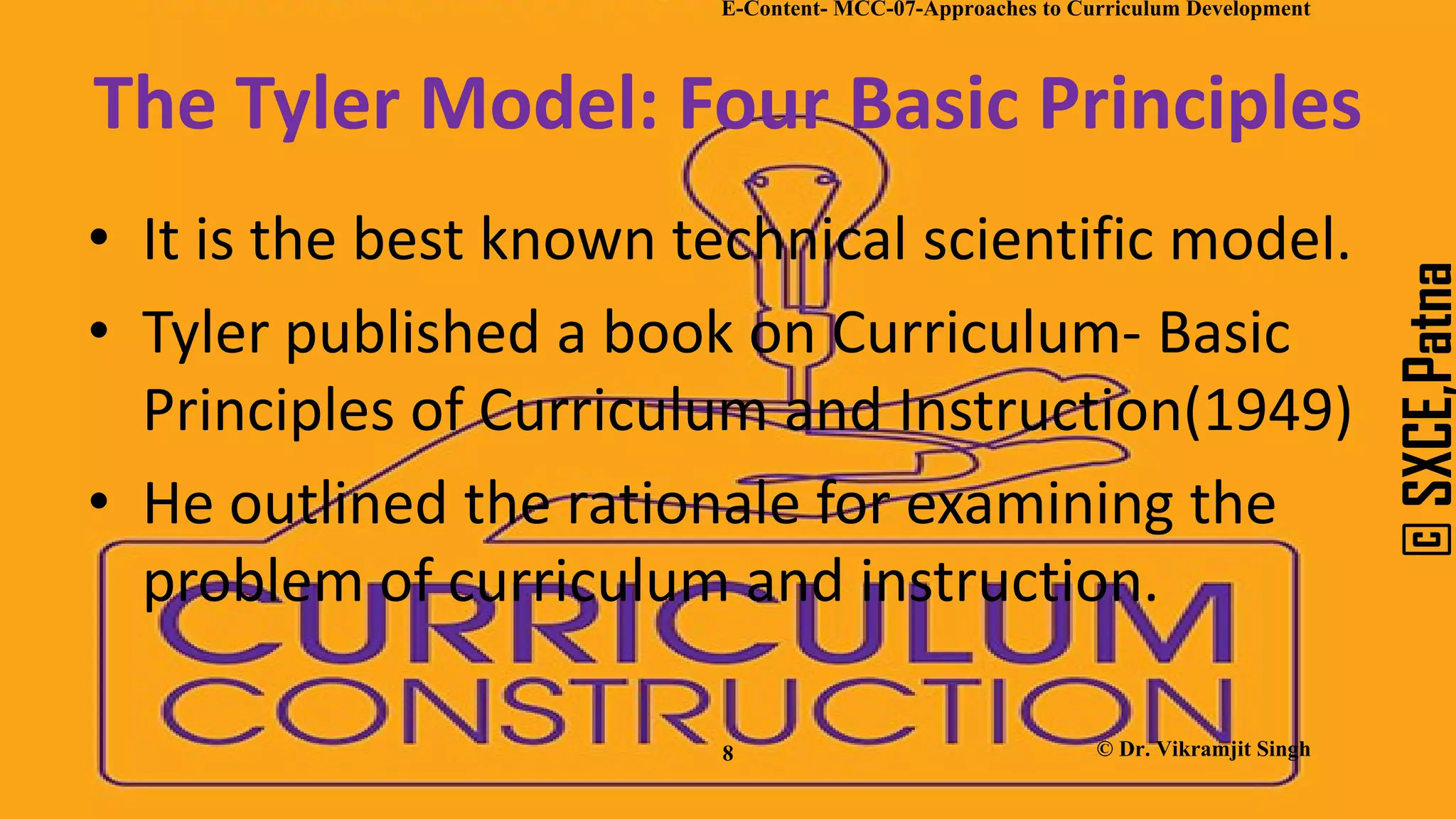 E-Content- MCC-07-Approaches to Curriculum Development & Tyler Model.pdf