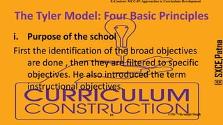 E-Content- MCC-07-Approaches to Curriculum Development & Tyler Model.pdf