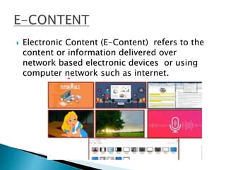E-content Features : Concept, Scope ppt presentation | PPTX