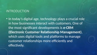 e-CUSTOMER RELATIONSHIP MANAGEMENT..pptx