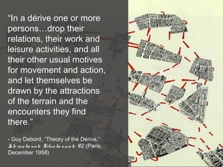 E-Derive: Psychogeography and the Digital Landscape | PPT