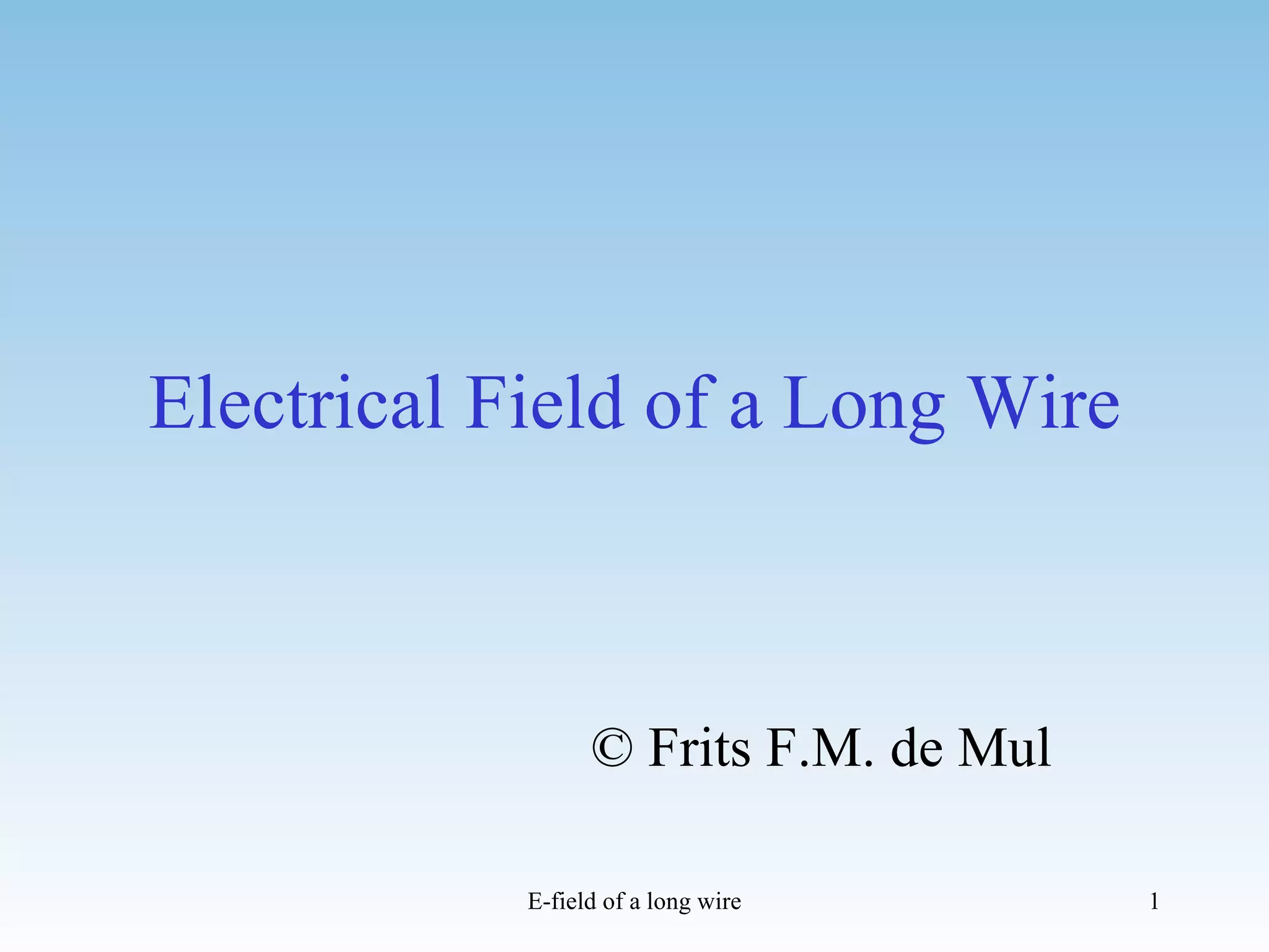 Electric field of a wire | PPT