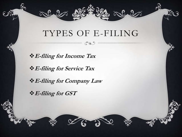 Presentation on E filing process | PPT