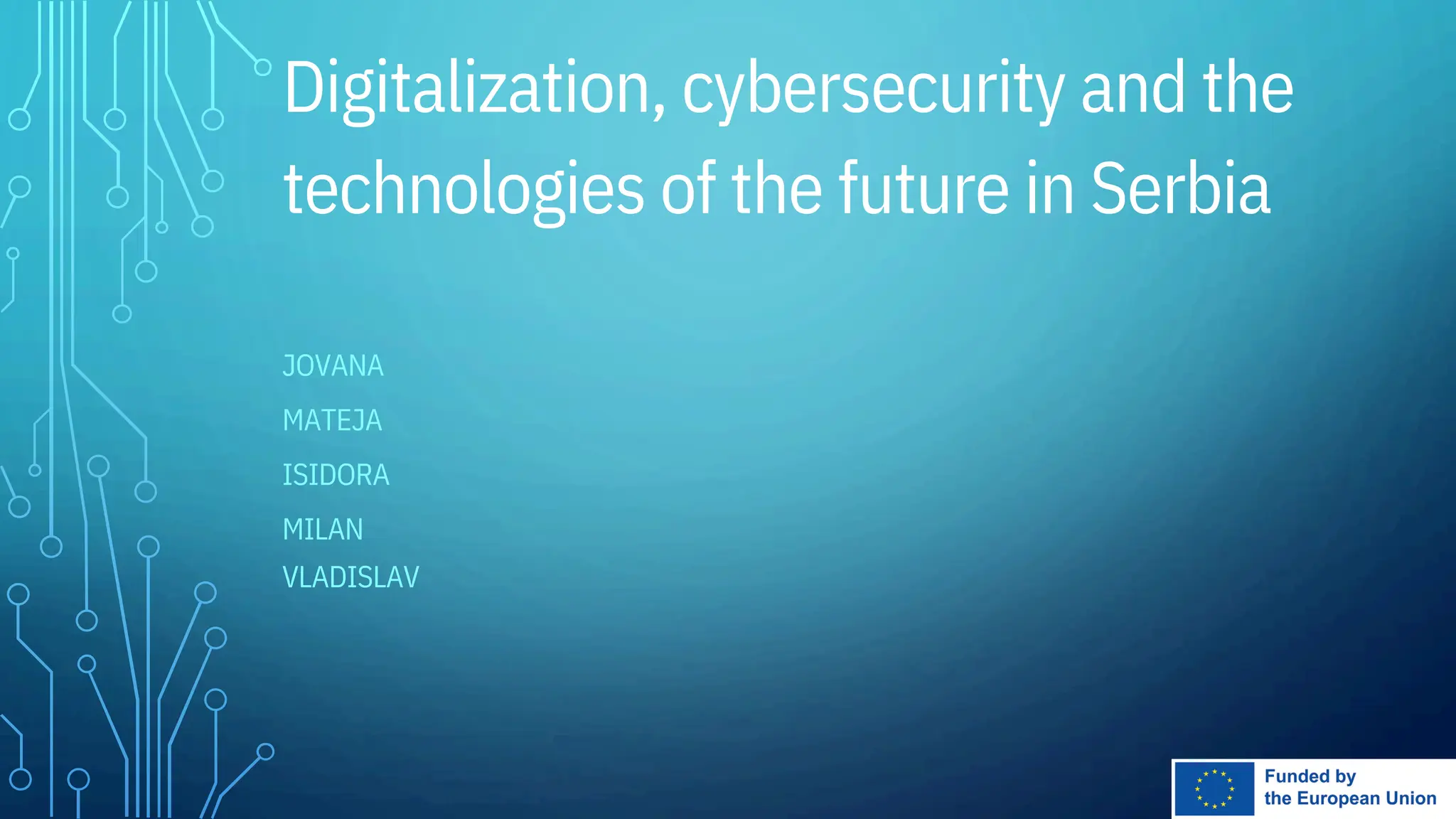Digitalization, cybersecurity and the technologies of the future in ...