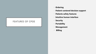 Computerized physician order entry (CPOE) | PPTX