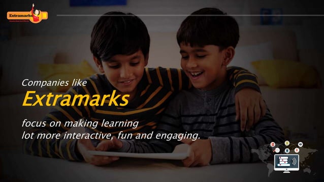 Extramarks - How is technology bridging the learning gap? | PPT