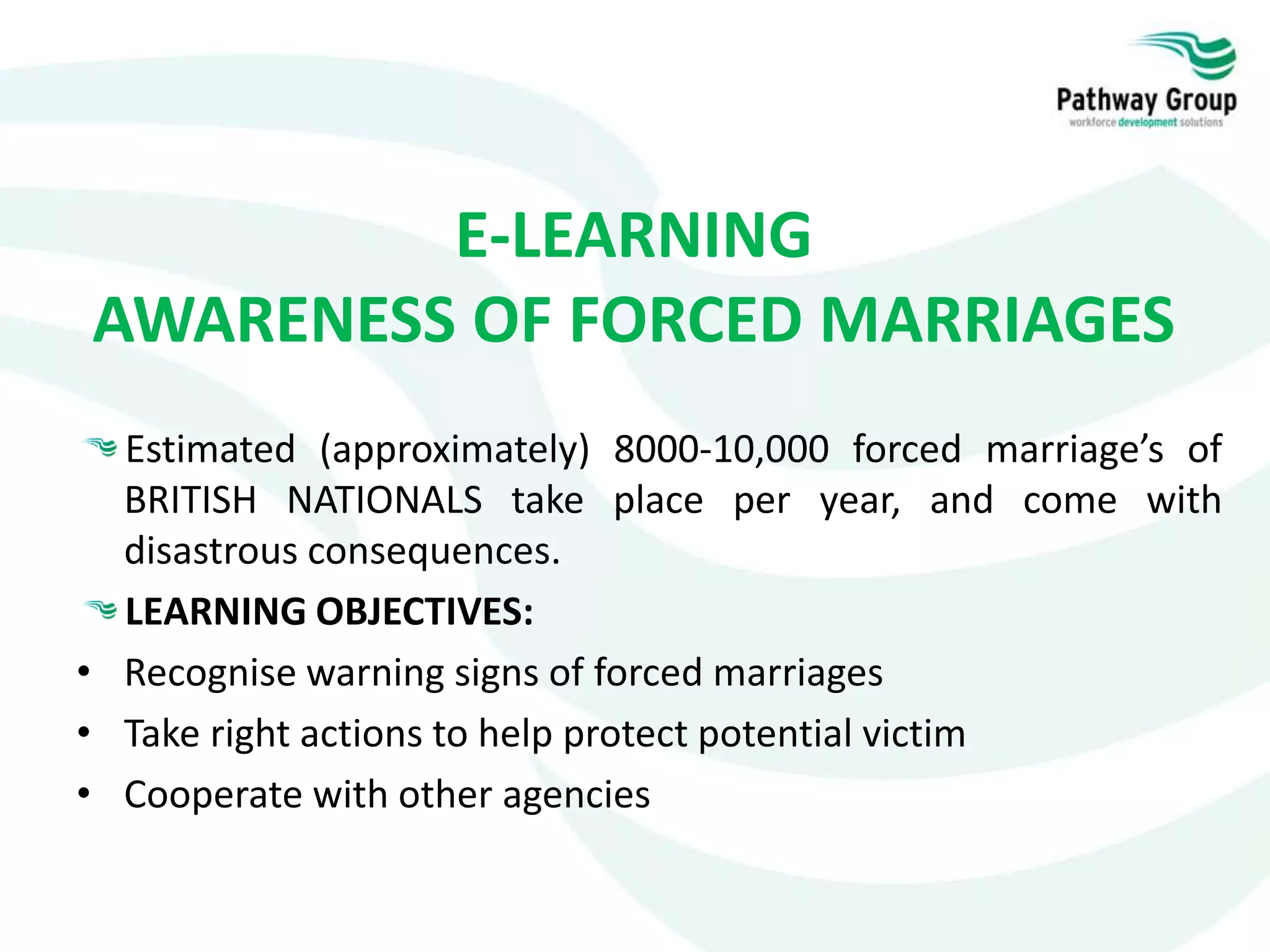 E-LEARNING: Awareness of Forced Marriages | PPT
