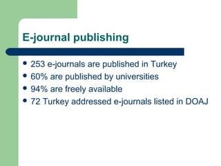 The Open Access Movements in Turkey and its Effects to Turkish Library ...