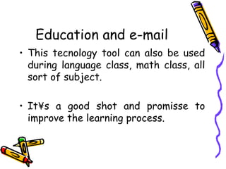 E Mail As An Education Tool! | PPT | Email | Internet