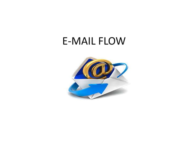E mail flow | PPTX