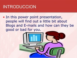 E Mails And Blogs (Advantages And Dis Advanteges 2003 | PPT