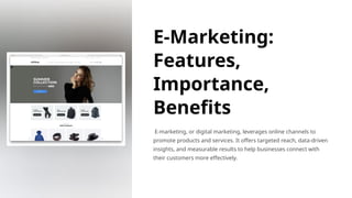 E-Marketing-Features-Importance-Benefits.pptx