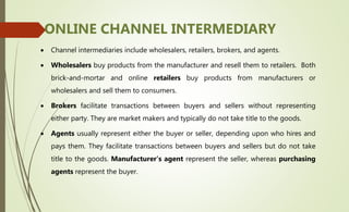 Distribution Channels and Marketing Intermediary in E marketing | PPTX