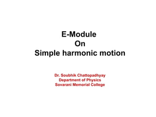 E-MODULE On Simple harmonic motion physics | PPT