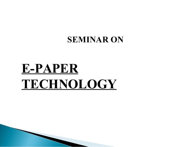 E-PAPER TECHNOLOGY
