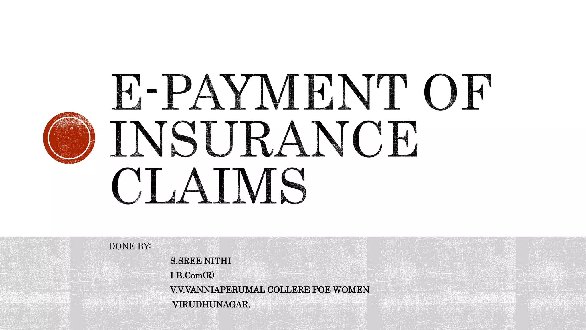 E-payment of insurance claims PPT.pptx
