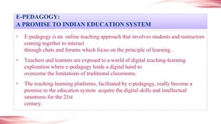 E pedagogy a conditional promise to indian education system & its ...