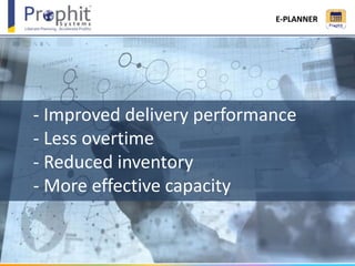 Prophit E-Planner - Supply Chain Planning - Prophit Systems | PPTX