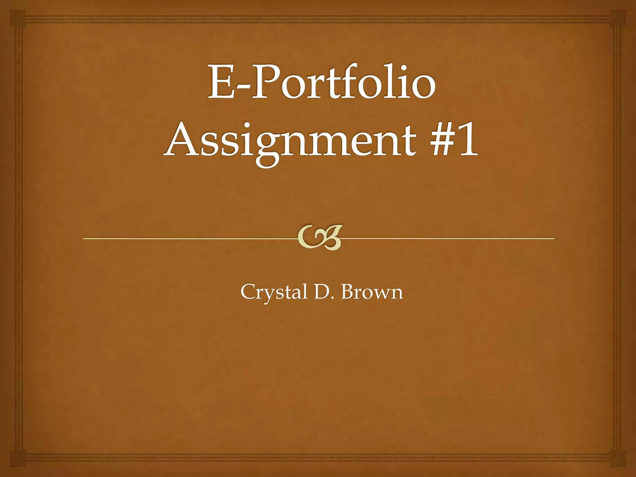 E portfolio assignment | PPT