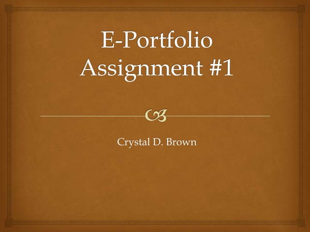E portfolio assignment | PPT