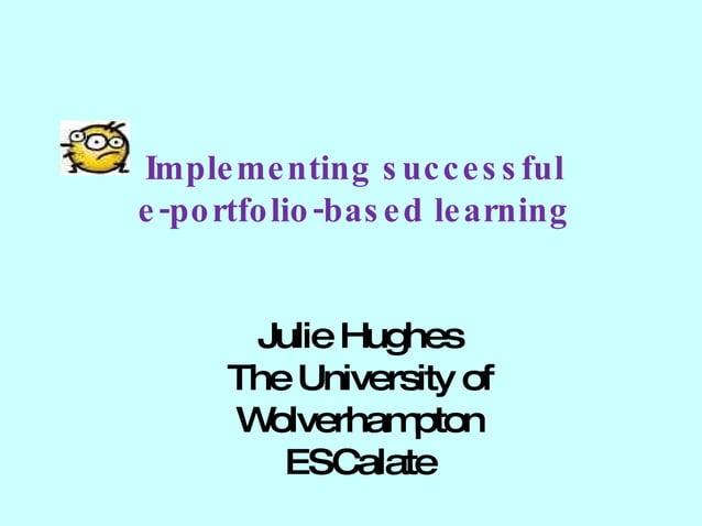 Implementing successful e-portfolio-based learning | PPT
