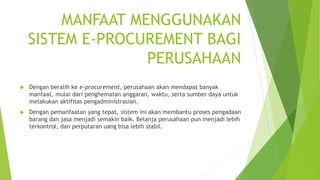Kelompok 5 manajemen kontruksi (e-Procurement) | PPT