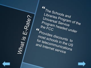 E rate | PPTX | Technology & Computing
