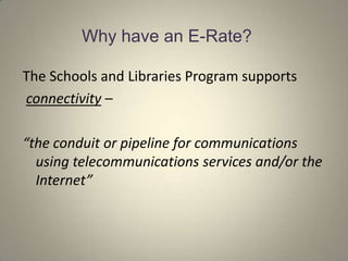 E-rate - makes Internet Affordable for Education | PPTX
